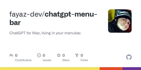 Github Fayazmirazchatgpt Menu Bar Chatgpt For Mac Living In Your