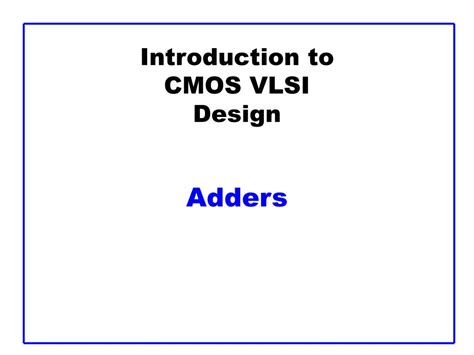 ppt introduction to cmos vlsi design adders powerpoint presentation free download id 144501