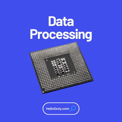 HelloDuty Everything You Need To Know About Data Processing