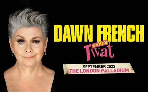 Dawn French Is A Huge Twat London Palladium