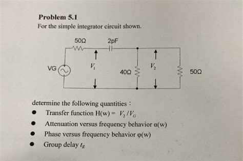 Solved Problem 51 For The Simple Integrator Circuit Shown