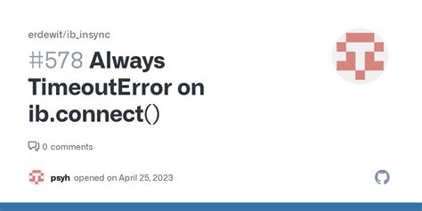 Always Timeouterror On Nnect · Issue 578 · Erdewitibinsync · Github