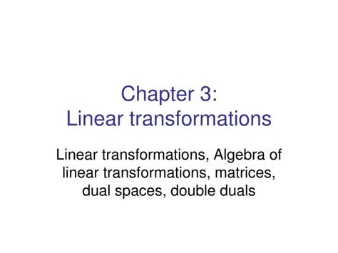 PPT Chapter 3 Linear Transformations PowerPoint Presentation Free Download ID 689572