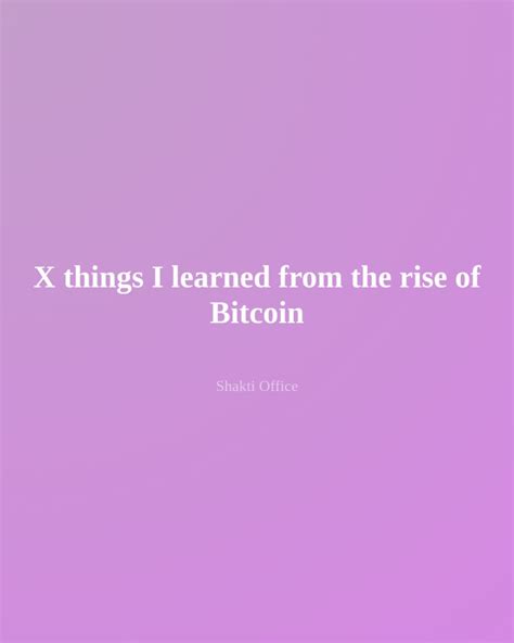 Shakti Web3 On Linkedin Bitcoin Cryptocurrency Finance Innovation Blockchain Bitcoinhistory