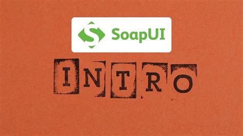 Introduction To Soapui Automatenow