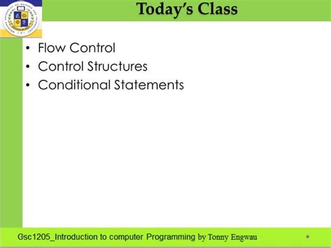 Introduction To Computer Programming C Csc1205 Lec5 Flow Control Ppt