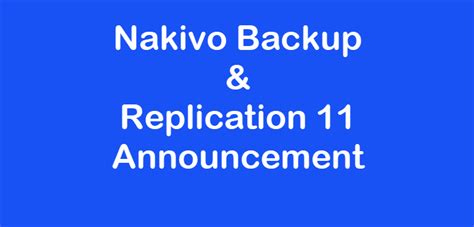 Nakivo Backup Replication 11 Announcement Mastering VMware