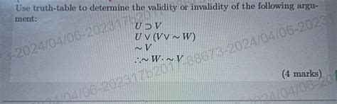 Solved Use Truth Table To Determine The Validity Or