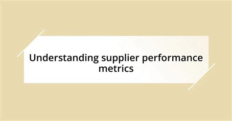 How I Analyze Supplier Performance Uk