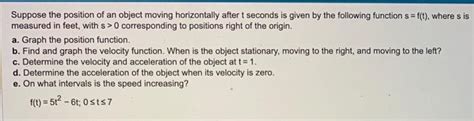 Solved Suppose The Position Of An Object Moving Horizontally Chegg