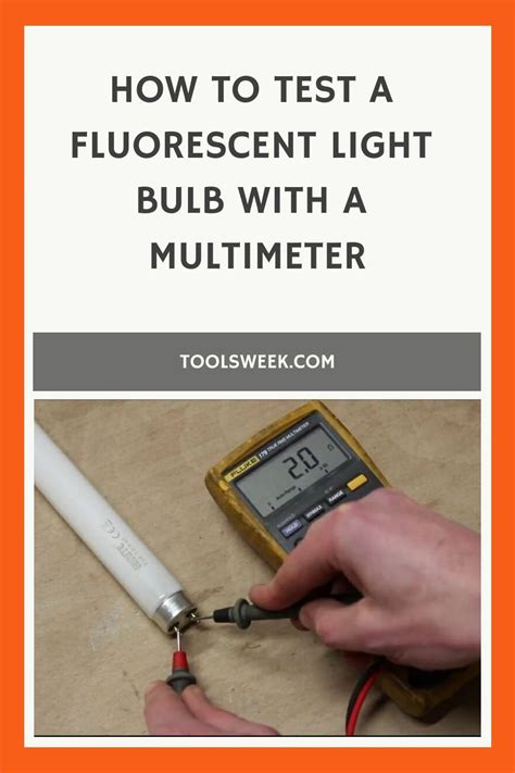 How To Test A Fluorescent Light Bulb With A Multimeter Fluorescent Light Bulb Multimeter