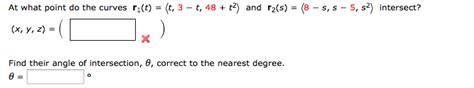 Solved At What Point Do The Curves R1 T T 3 T 48