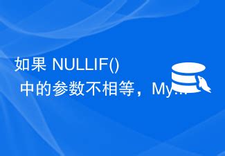 How Does MySQL Evaluate An Expression If The Parameters In NULLIF Are