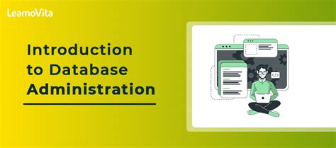What Is Database Administration All You Need To Know By Experts