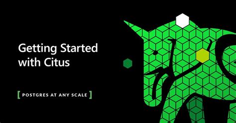 getting started with citus learn how to scale out postgres r postgresql