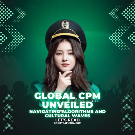 Global Cpm Unveiled Navigating Algorithms And Cultural Waves