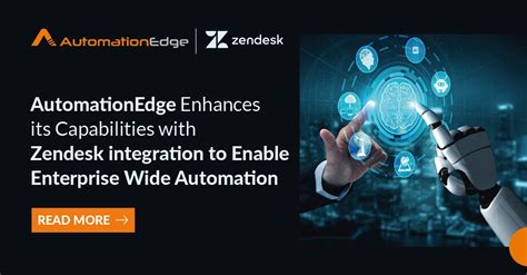 Automationedge Enhances Its Capabilities With Zendesk Integration To Enable Enterprise Wide