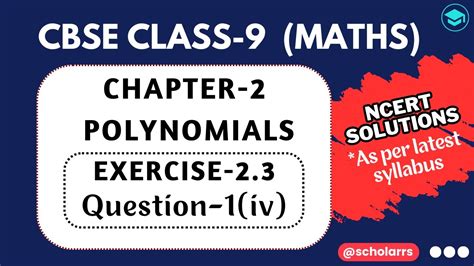 Polynomials Exercise 2 3 Q 1 Iv Cbse Class 9 Ncert Maths Chapter 2 Youtube
