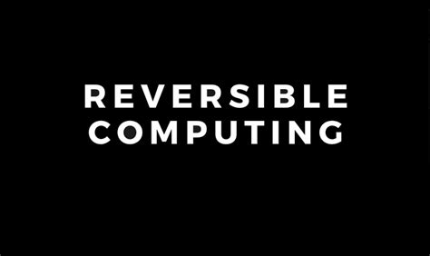 What Is Reversible Computing In Vlsi And Its Importance