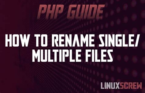 How To Rename Files And Directories In Php Examples