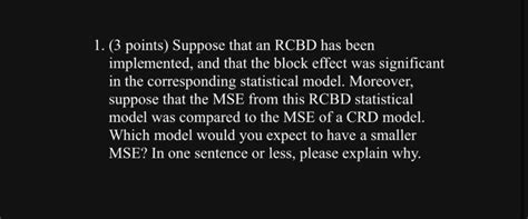Solved 1 3 Points Suppose That An Rcbd Has Been