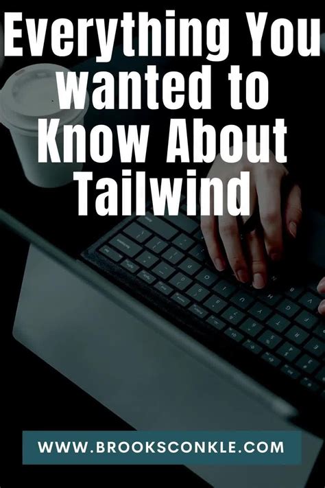 Everything You Wanted To Know About Tailwind Artofit