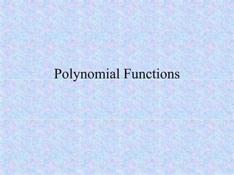 PPT Polynomial Functions PowerPoint Presentation Free Download ID 5388286