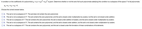 Solved A Condition On The Coefficients Of A Polynomial A