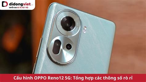 C U H Nh Oppo Reno G Chi Ti T C C Th Ng S C N Bi T