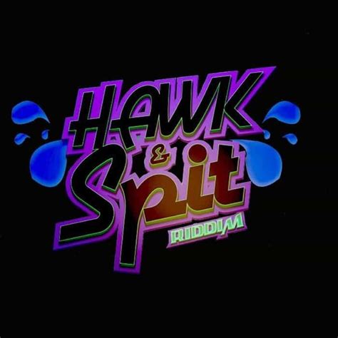 Hawk And Spit Riddim Tumble Dung Music