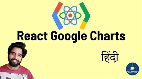 React Google Charts In Hindi How To Add Google Charts In ReactJs