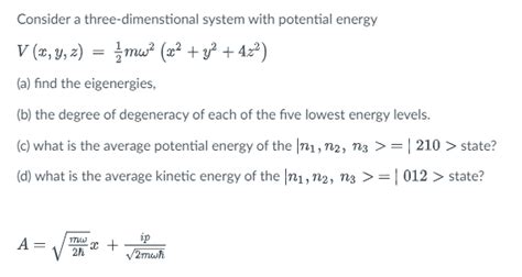 Solved Consider A Three Dimenstional System With Potential Chegg