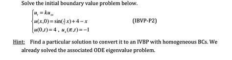 Solved Solve The Initial Boundary Value Problem Below