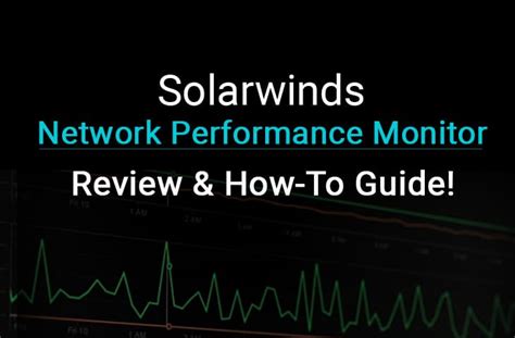 Top 3 Solarwinds Network Performance Monitor Review In 2022 Eu Vietnam Business Network Evbn