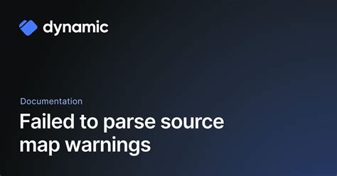 Failed To Parse Source Map Warnings Dynamic