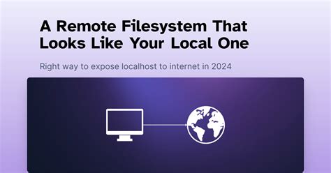 A Remote Filesystem That Looks Like Your Local One