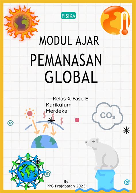 1 Modul Ajar Siklus 3 Pembelajaran Fisika Fisika Modul Ajar Pemanasan Global Kelas X Fase E