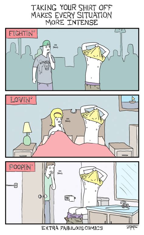 Taking Your Shirt Off Makes Every Situation More Intense Meme Guy