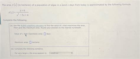 Solved The Area A X In Hectares Of A Population Of Algae Chegg Com