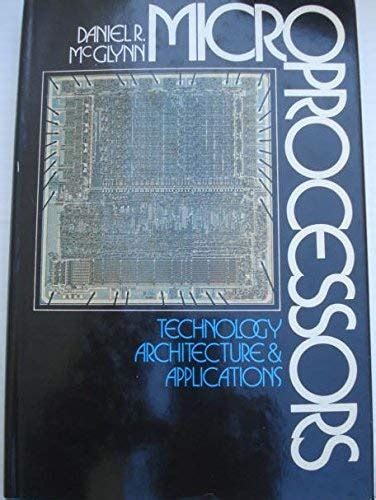 Microprocessors Technology Architecture And Applications Daniel R