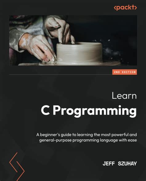 learn c programming second edition a beginner s guide to learning