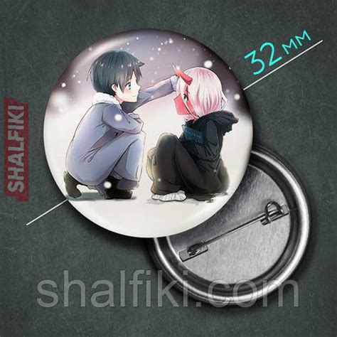 Йота 002 и Хиро 016 Милый во Франксе Darling In The Franxx значок круглый на булавке Ø32