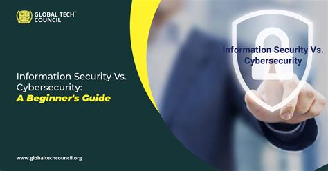 Information Security Vs Cybersecurity A Beginner S Guide Global Tech Council