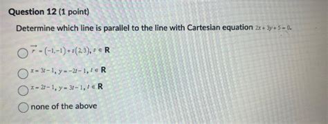 Solved Determine Which Line Is Parallel To The Line With Chegg