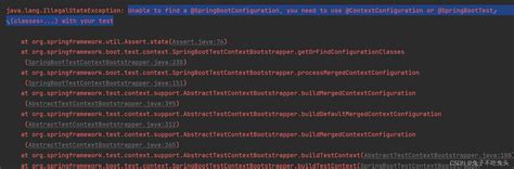 Unable To Find A Springbootconfiguration You Need To Use Contextconfiguration Or