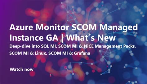 microsoft azure monitor scom managed instance nice webinar