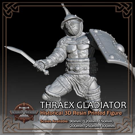 Thraex Thracian Gladiator Historical Figure 3d Resin Printed Model Scale From 90mm To