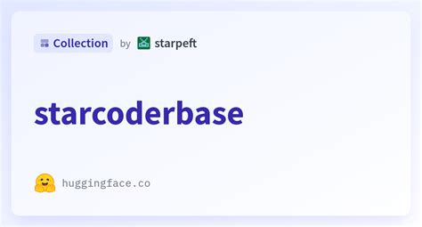 Starcoderbase A Starpeft Collection
