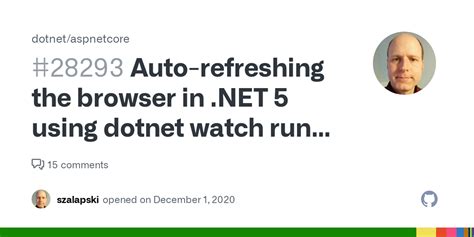 Auto Refreshing The Browser In Net 5 Using Dotnet Watch Run Doesnt Work With Response