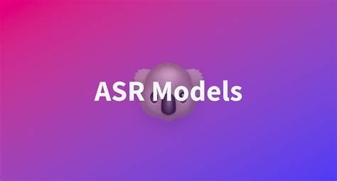 ASR Models A Hugging Face Space By AIforIndia